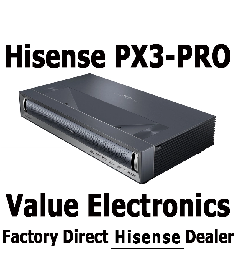 Hisense PX3-Pro 3D TriChroma 4K HDR UST - Value Electronics